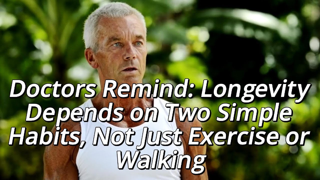 Doctors Remind Longevity Depends on Two Simple Habits, Not Just ...