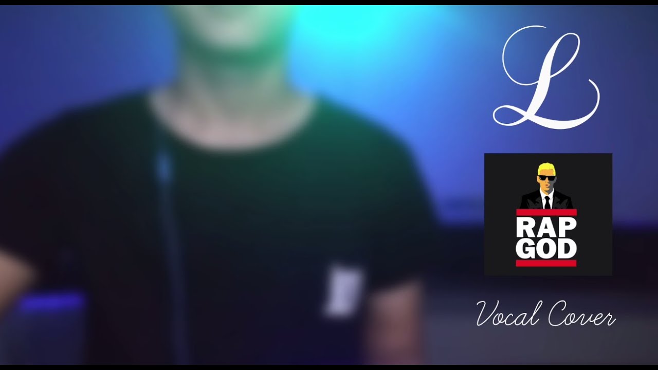 Eminem - Rap God (Explicit) - Full Cover by L - YouTube