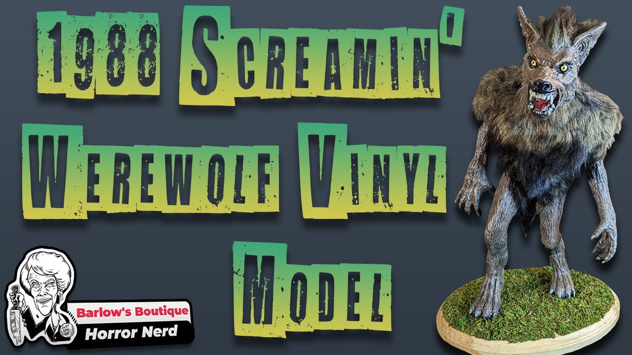 1988 Screamin Werewolf Vinyl Model Kit - YouTube