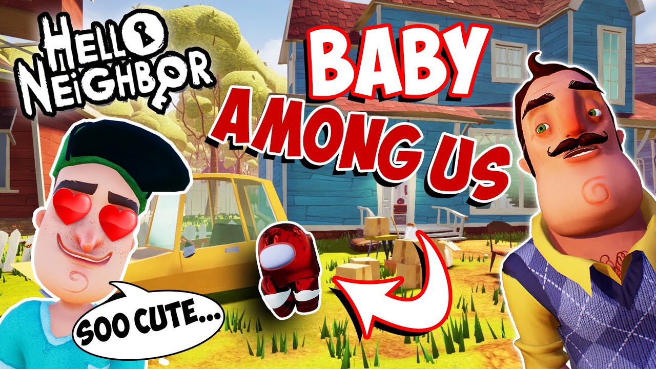 HELLO BABY AMONG US | Hello Neighbor Mod - YouTube