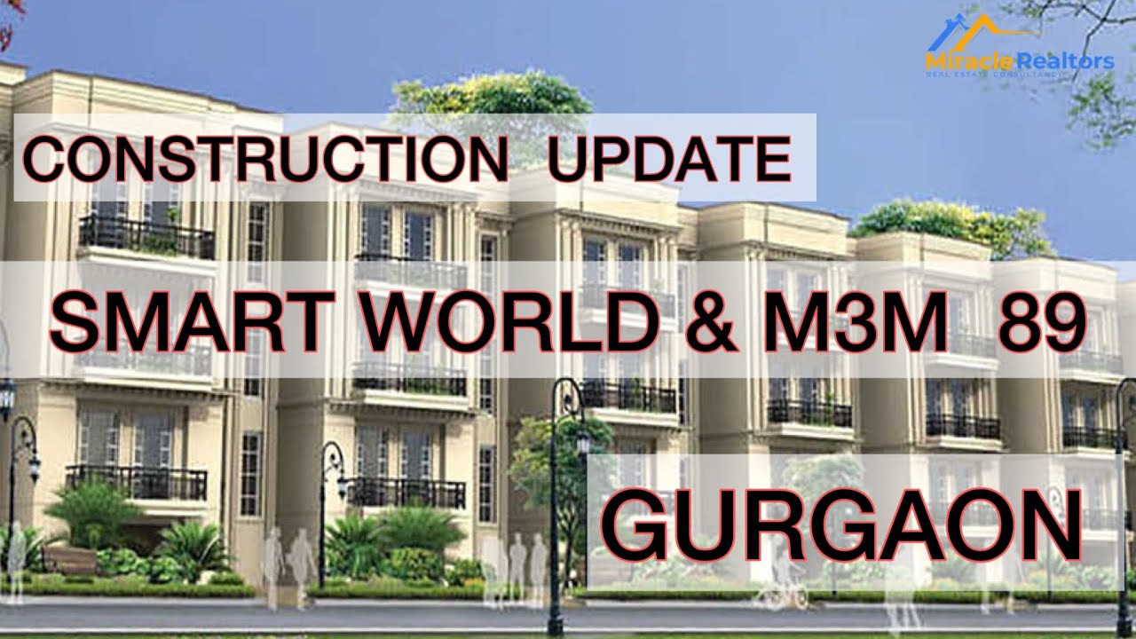 CONSTRUCTION UPDATE OF SMART WORLD & M3M 89 || new launching smart ...