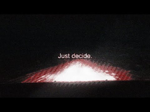 Just decide. (Official Lyric Video)