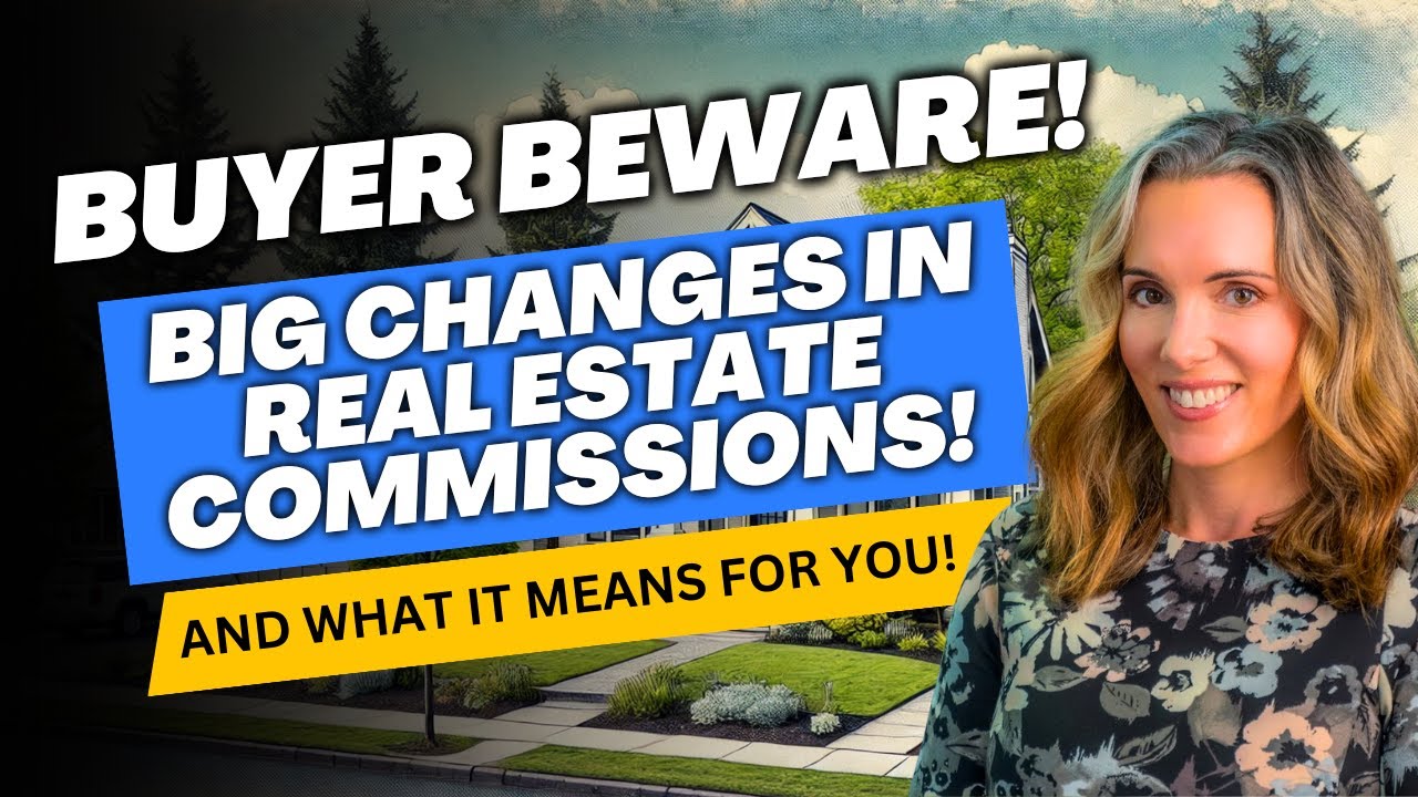 Real Estate Commission Changes Explained: What Buyers and Sellers Need ...