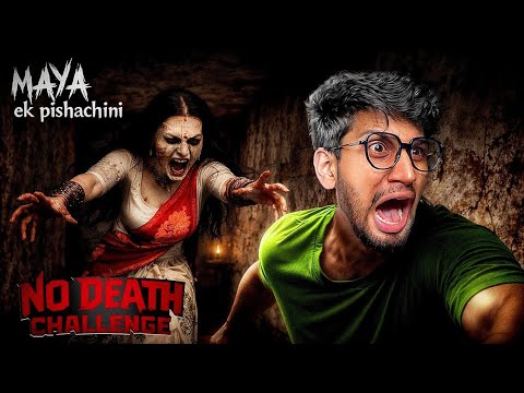 Maya: Ek Pishachini | No Death Challenge Completed 🔥