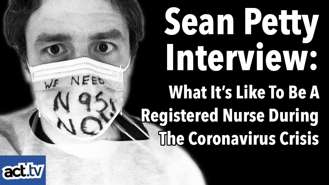 Sean Petty Interview: What It’s Like To Be A Registered Nurse During ...