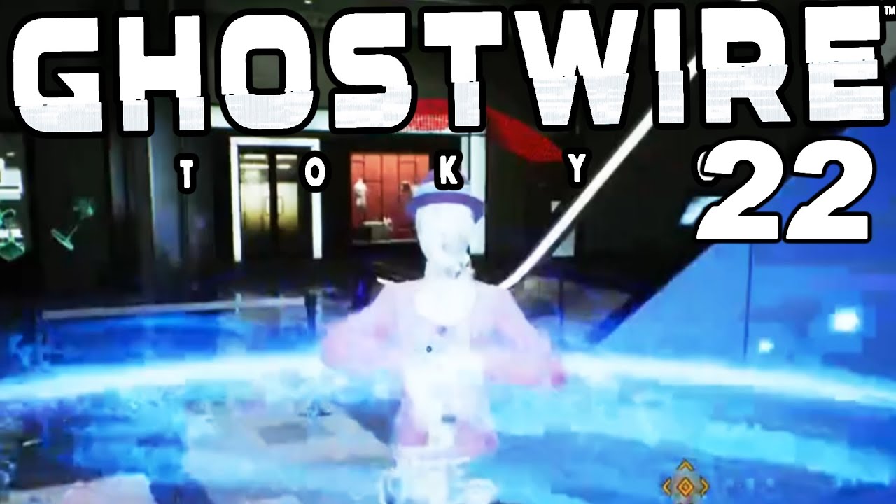 Fang Ittan-momen Ghostwire Tokyo #22 - YouTube