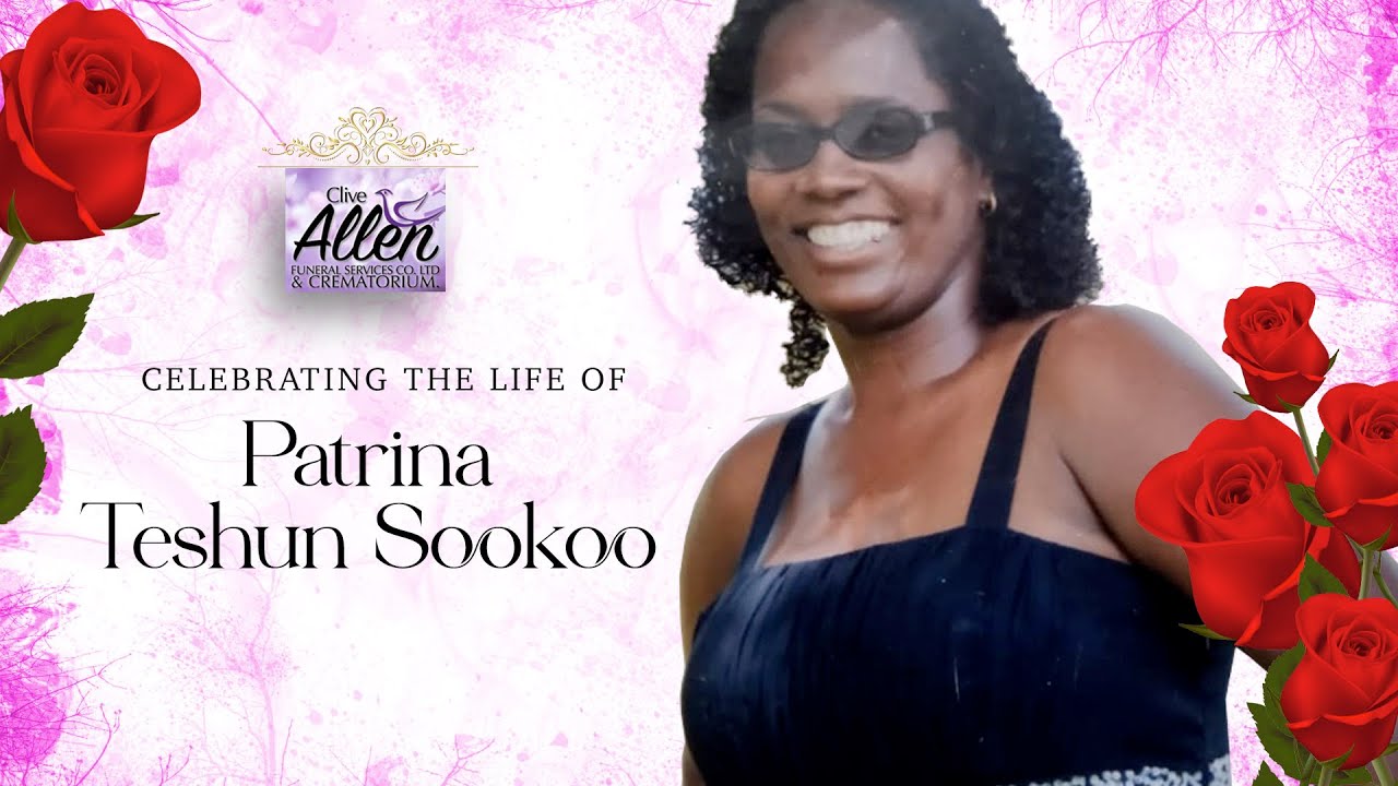 Celebrating the life of Patrina Teshun Sookoo - YouTube