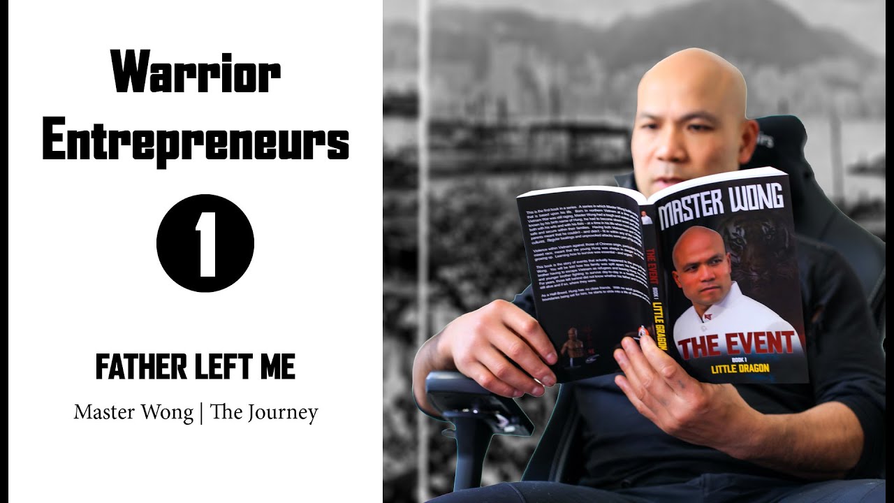 Master Wong The Journey - Ep 1 | Warrior Entrepreneurs - YouTube