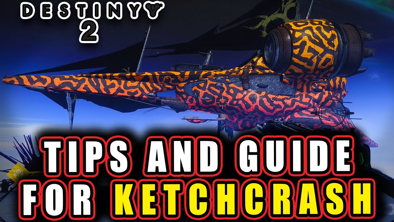 TIPS and Guide for KETCHCRASH | Destiny 2 - YouTube