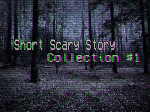 Scary Story Collection #1 - YouTube