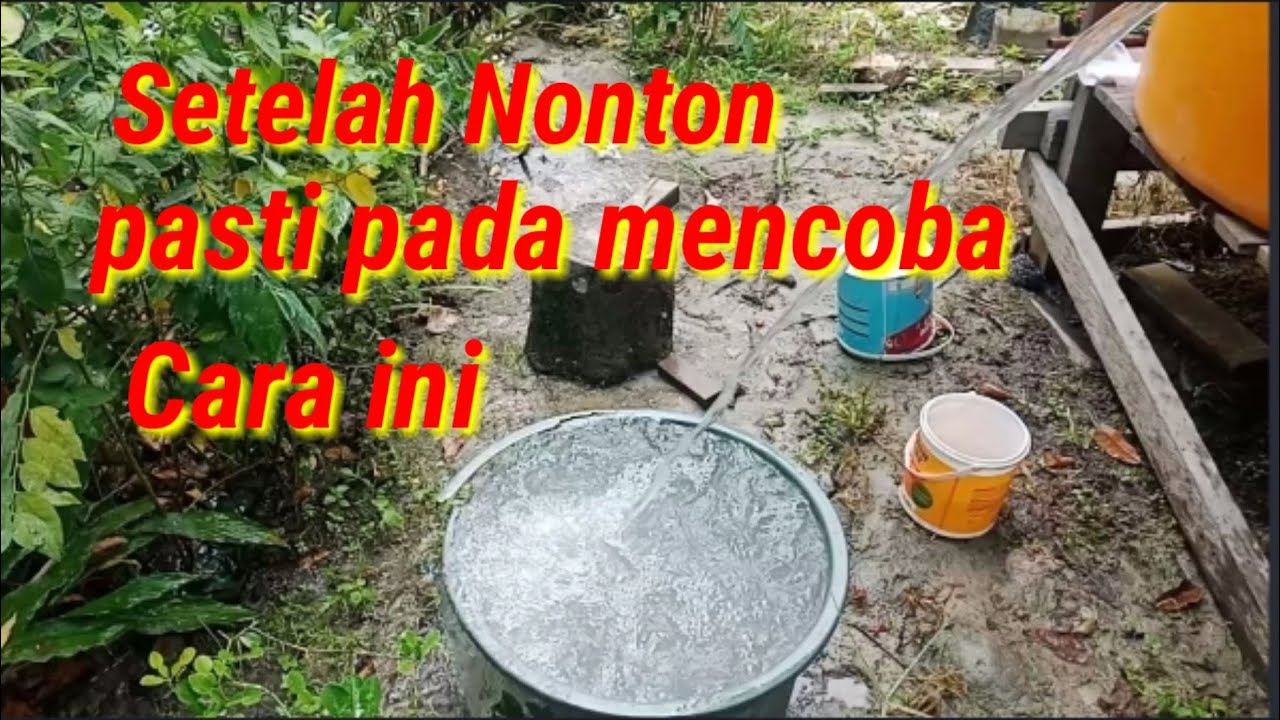 Contoh Cara Mengatasi Air Sumur Keruh Berpasir. - YouTube