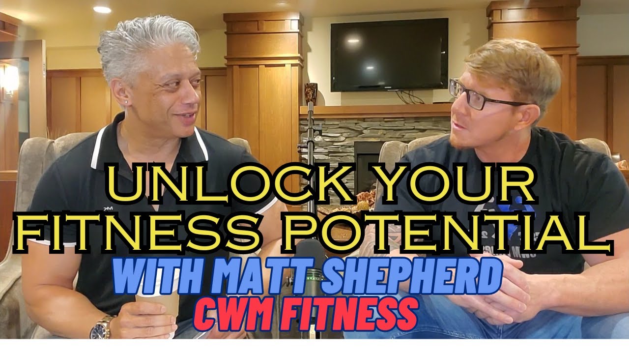 Unlock Your Fitness Potential: Q&A with Matt Shepherd of CWM Fitness! - YouTube