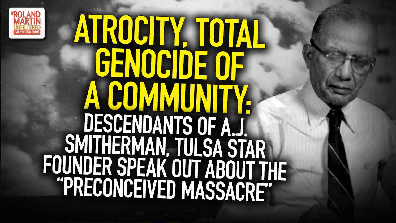 Atrocity, Total Genocide Of A Community: Descendants Of A.J. Smitherman ...