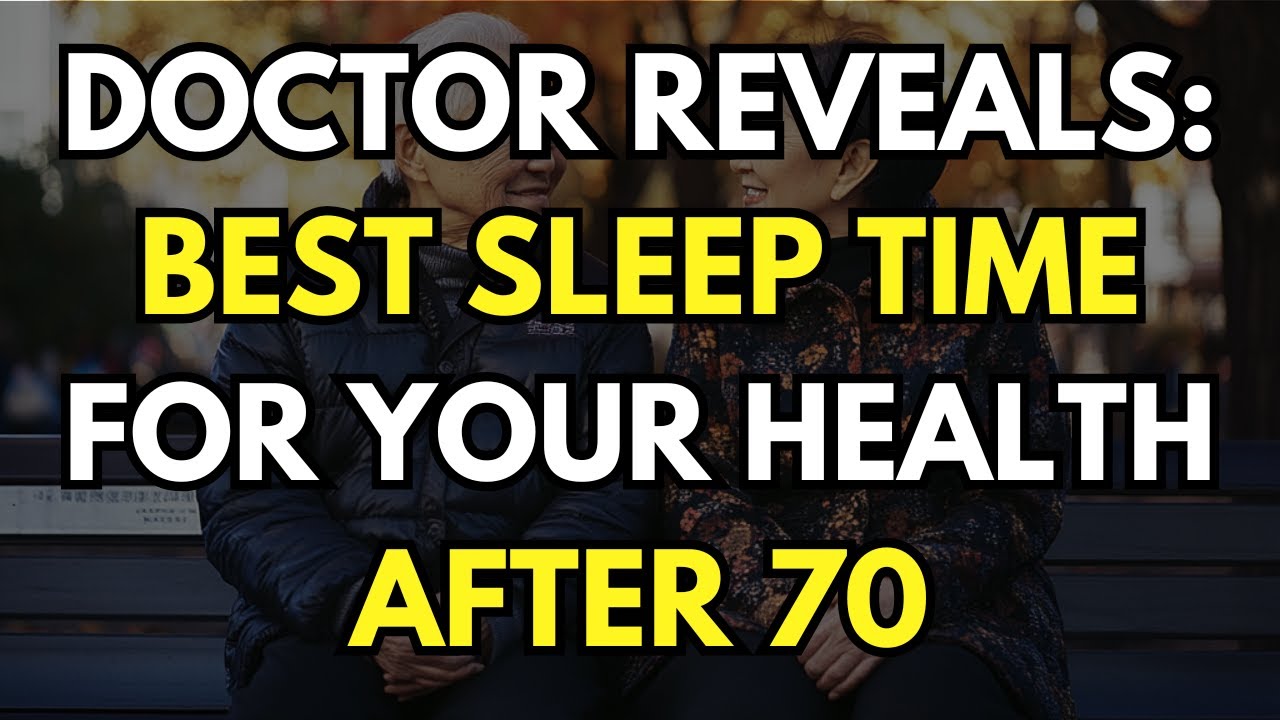 BEST BEDTIME FOR SENIORS OVER 70: DOCTOR REVEALS THE SECRET TO BETTER ...