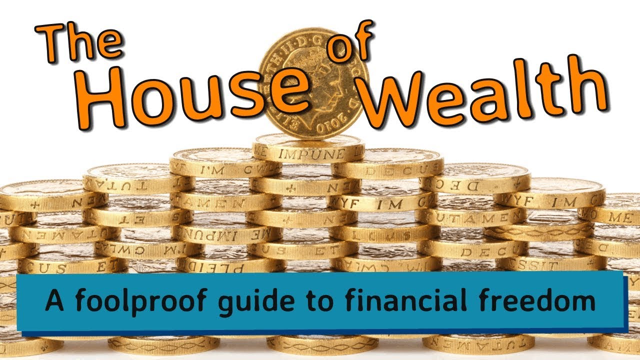 House of Wealth - how to organise your money and financial goals - YouTube