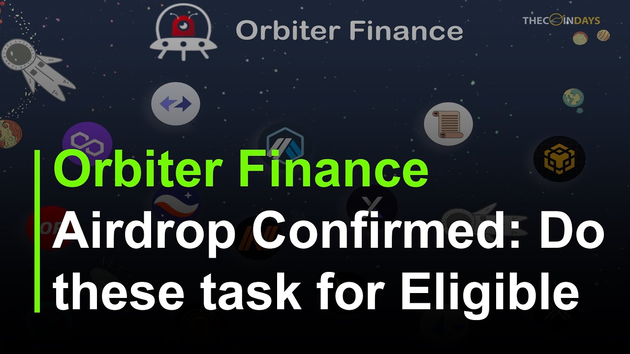 Orbiter Finance Airdrop Confirmed: Do these task for Eligible - YouTube