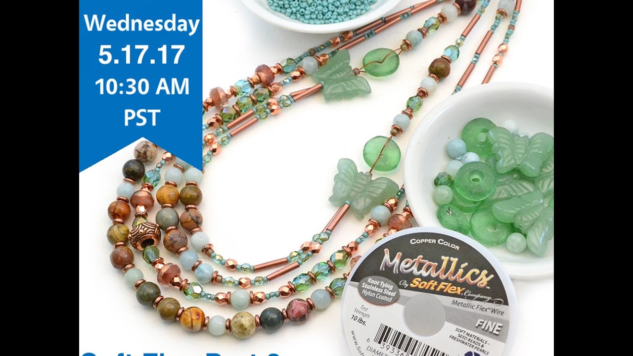 FB Live beadshop.com Soft Flex Part 2! Now we string! - YouTube