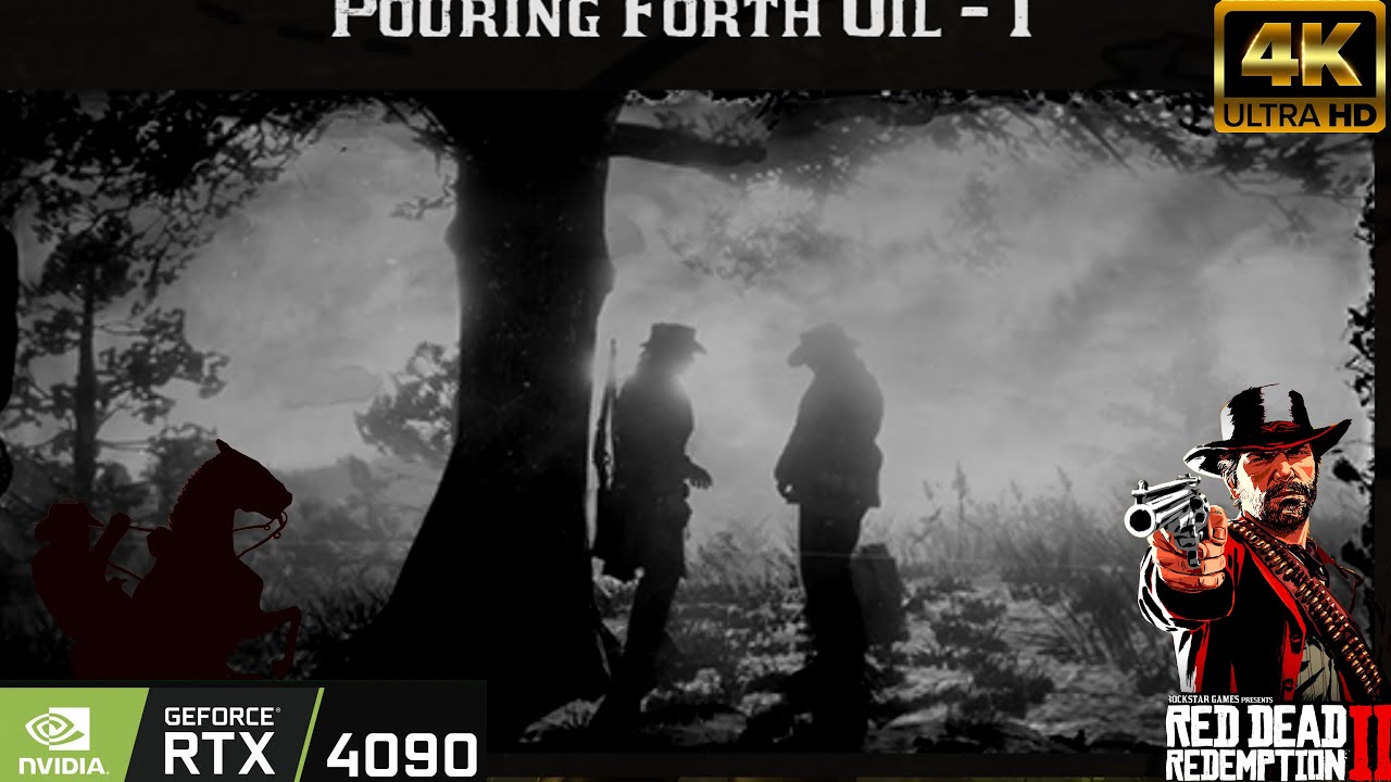 Red Dead Redemption 2 | Pouring Fourth Oil - I | #4K Stream | #rtx4090 ...