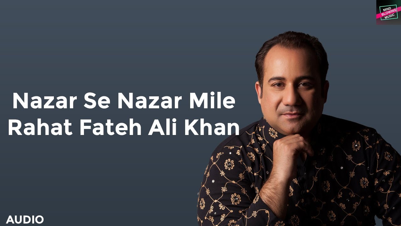 "Nazar Se Nazar Mile" Full Song | Miley Naa Miley Hum | By Rahat Fateh Ali Khan - YouTube