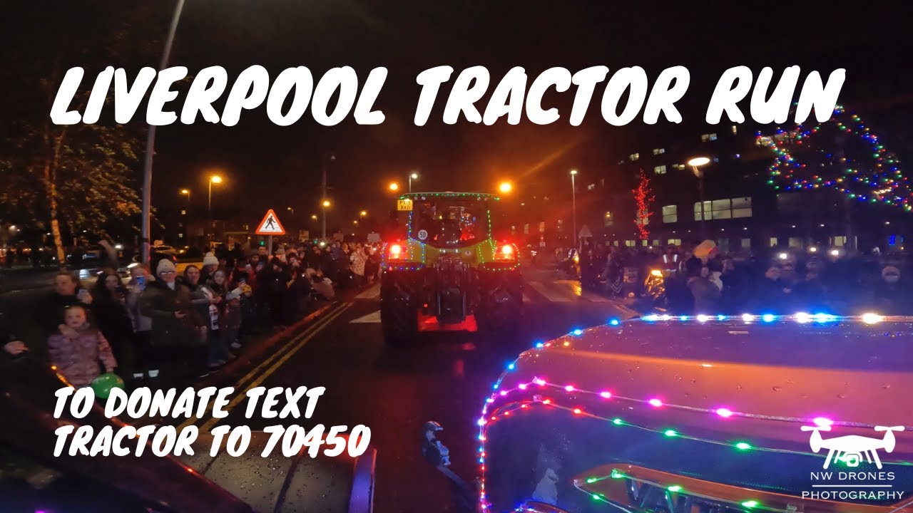 OVER 100 TRACTORS TAKE PART IN THE LIVERPOOL CHARITY TRACTOR RUN ...