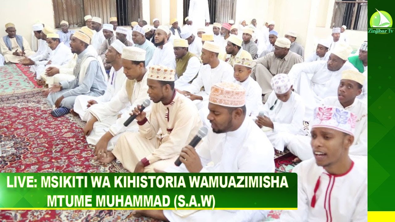 🔴LIVE: MSIKITI WA KIHISTORIA WAMUAZIMISHA MTUME MUHAMMAD (S.A.W) - YouTube