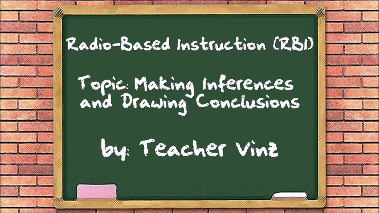 RADIO-BASED INSTRUCTION: making inferences and drawing conclusions ...