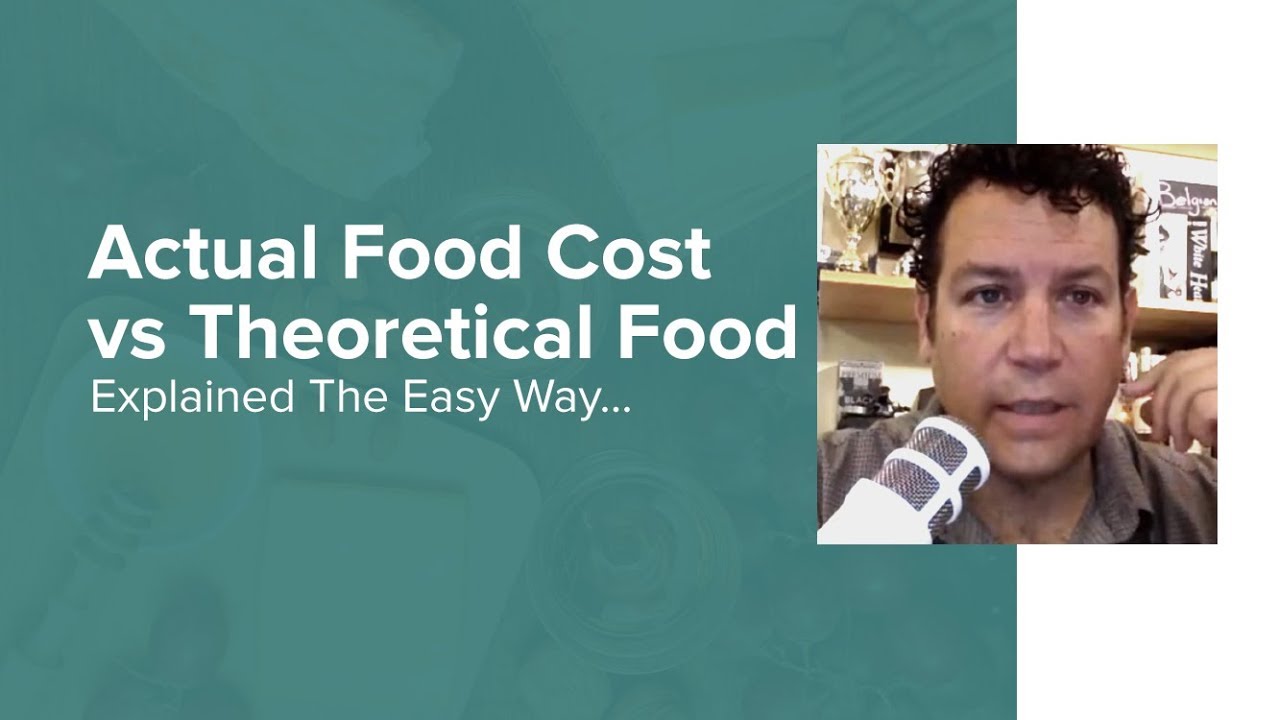 Actual Food Cost vs Theoretical Food Explained the Easy Way... - YouTube