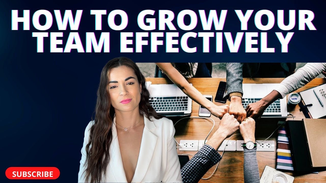 How to grow your team effectively - YouTube
