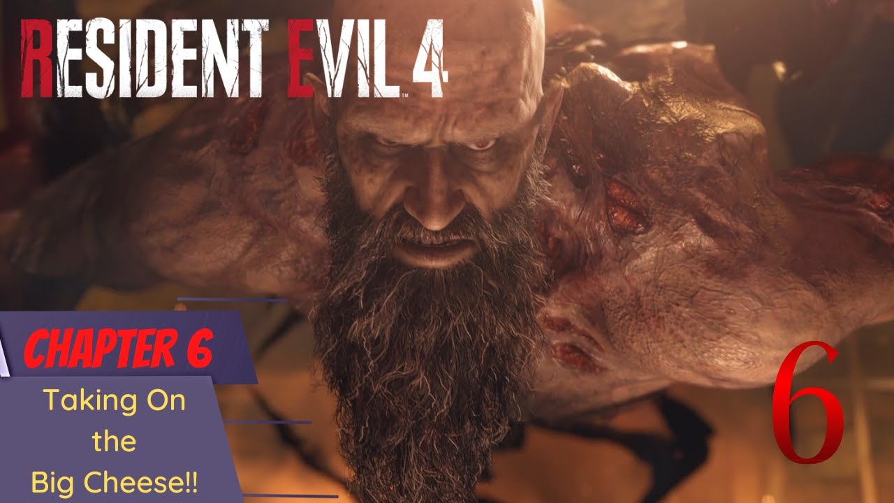 Encountering the "Big Cheese"!! | Chapter 6 | Resident Evil 4 REMAKE ...