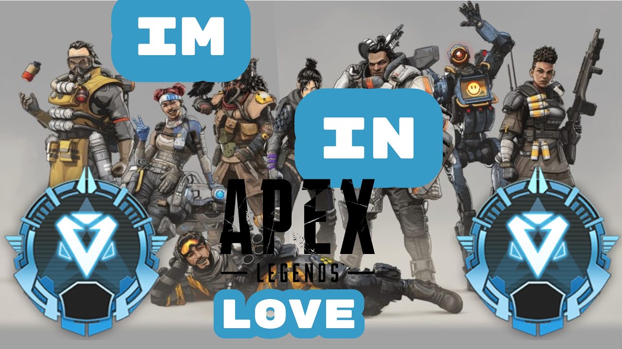 IM IN LOVE WITH APEX LEGENDS - YouTube