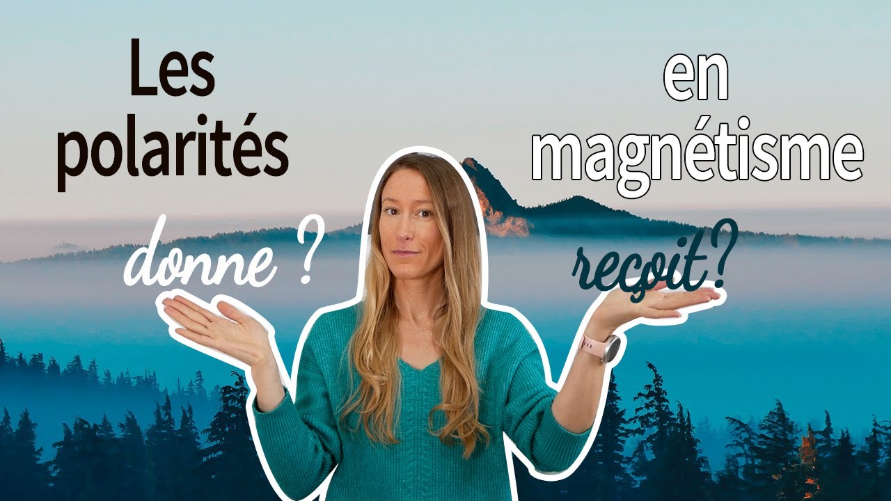 Les polarités en magnétisme, pertinent ou pas ? - YouTube