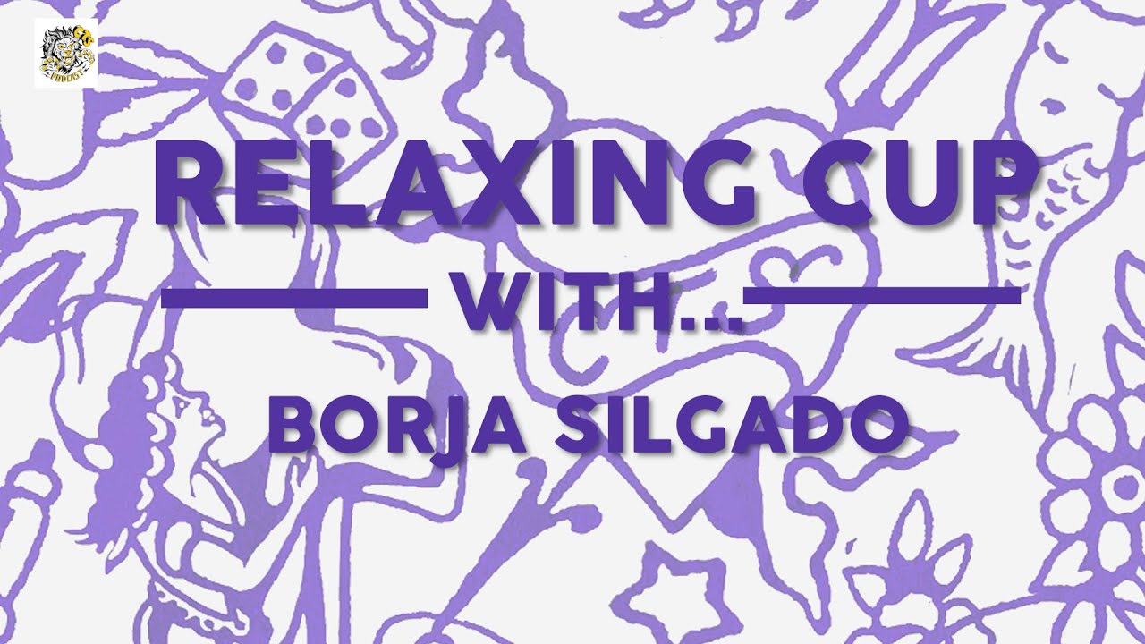 RELAXING CUP WITH... Borja Silgado - YouTube