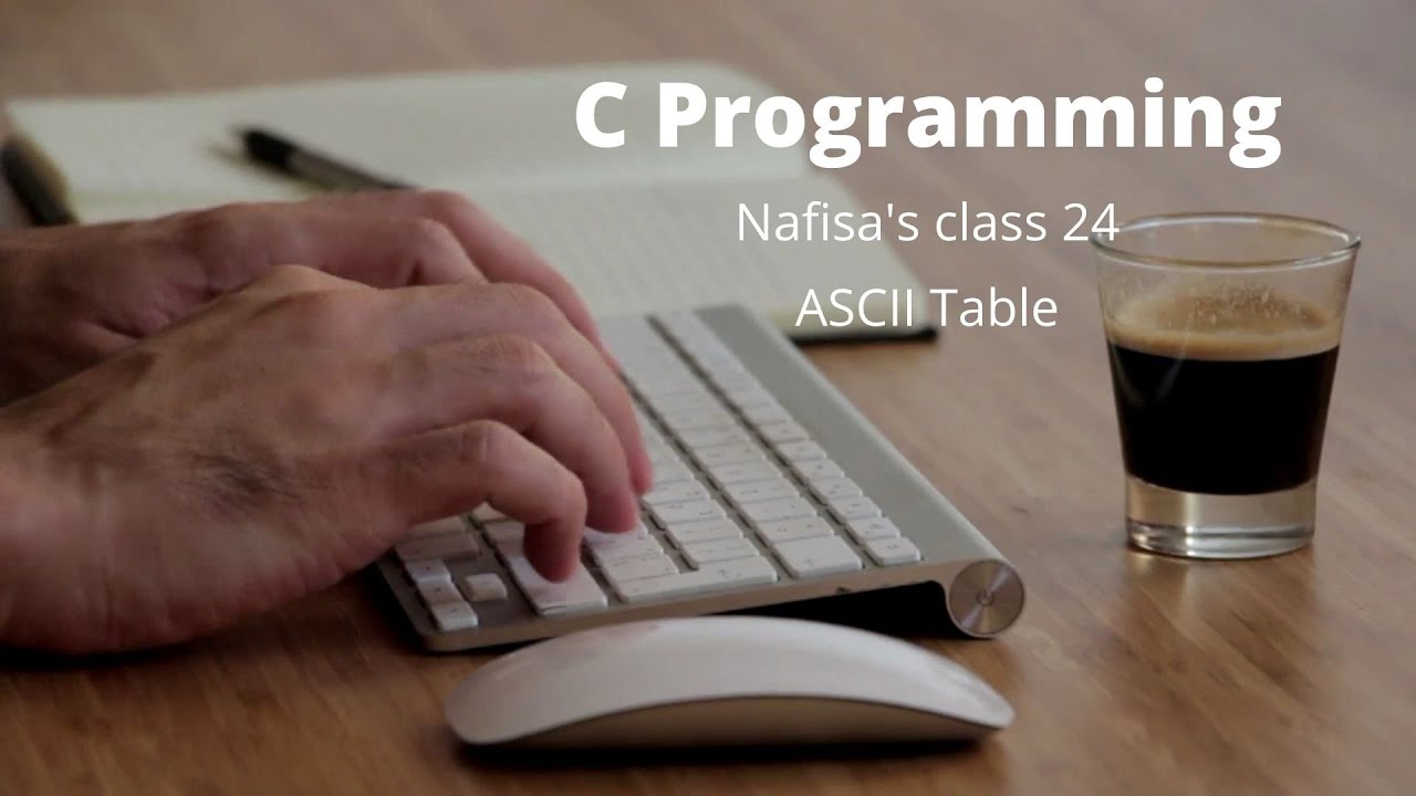 Ascii Table || C Programming || Class 24 - Youtube