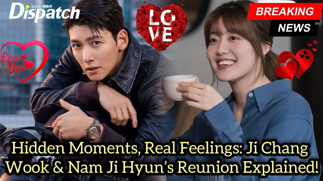 Reunited Again? Ji Chang Wook and Nam Ji Hyun’s Secret Meet-Up Sparks ...