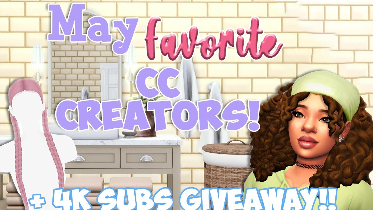 MAY FAVORITE CC Creators !! The Sims 4 - YouTube