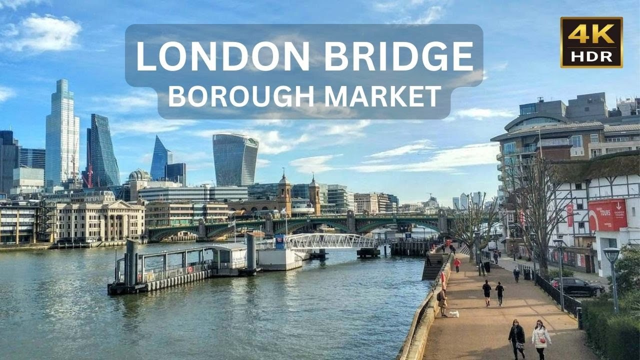 London Bridge Area | Borough Market [4K HDR] - YouTube