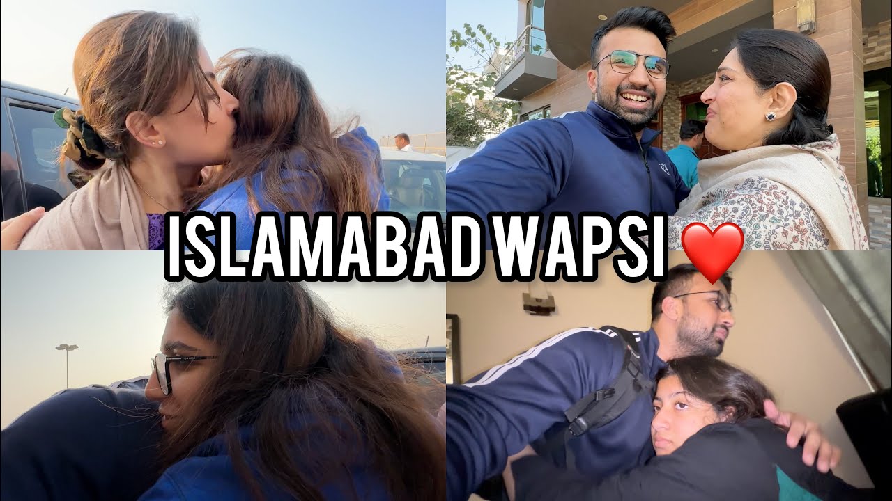 Amma ko bohat miss kiya | Islamabad wapsi | VLOG 232 - YouTube