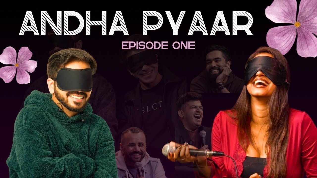 ANDHA PYAAR Episode 1 ft.@ComicKaustubhAgarwal @ChiragPanjwani ...