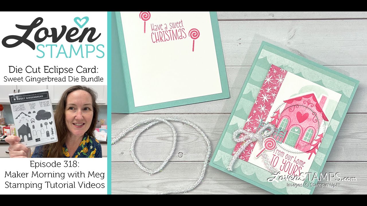 Ep 318, Cute Christmas Die Cut Eclipse Technique with Stampin' Up!® Sweet Gingerbread Stamps ...