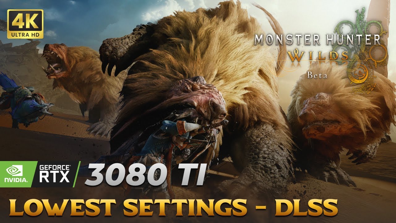 Monster Hunter Wilds Beta - RTX 3080 Ti - Lowest Settings DLSS - 4K ...