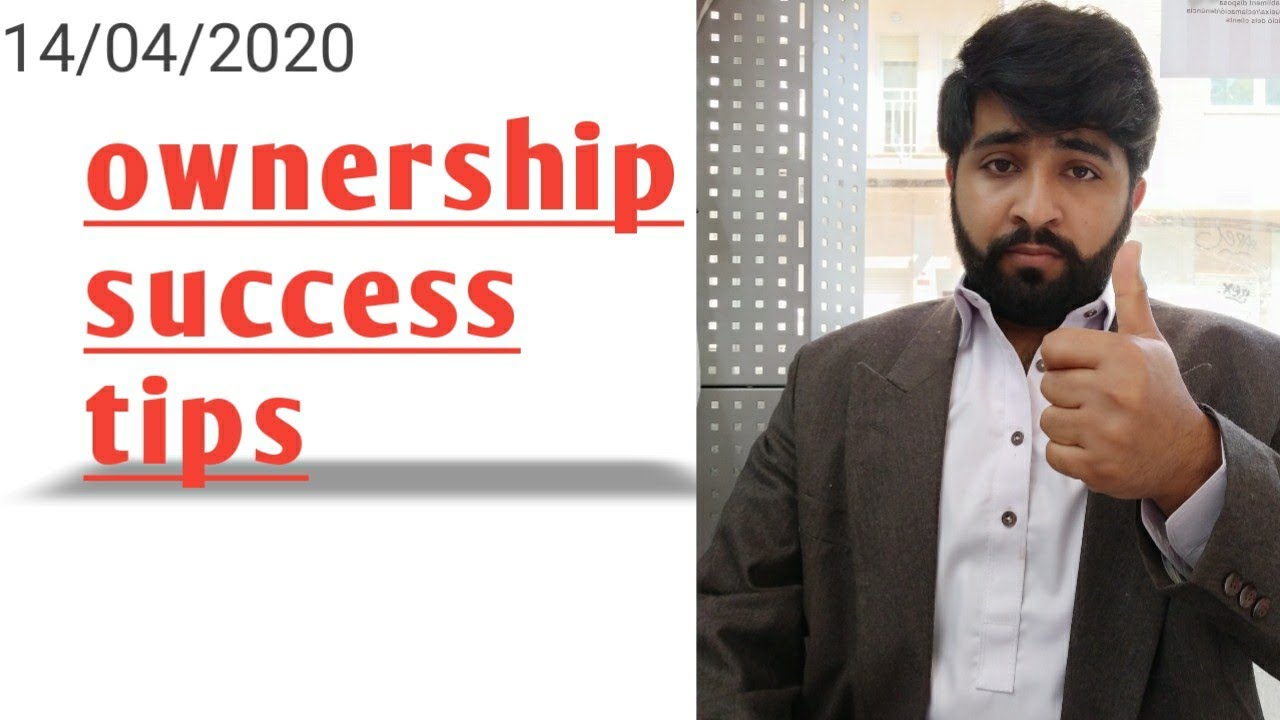 Ownership / success tips - YouTube