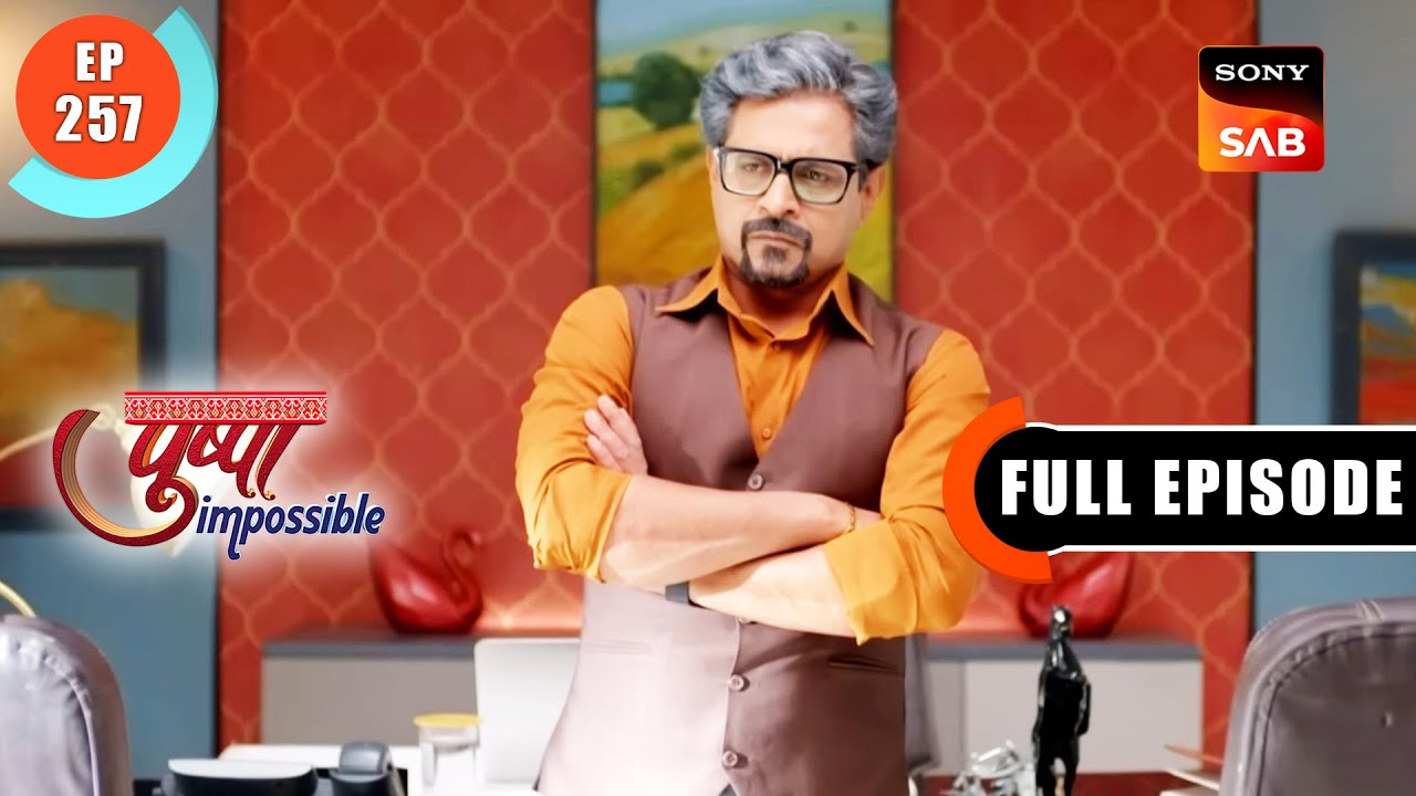 Dharam Ke Hukum ka Ikka - Pushpa Impossible - Ep 257 - Full Episode - 3 ...