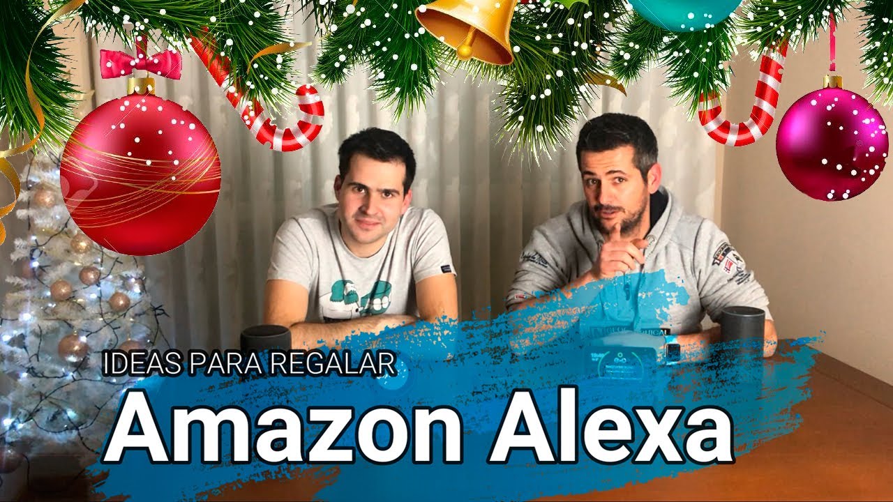 Alexa, ideas para regalar, Amazon Echo Show 5, Dot, Spot, Plus y Echo ...