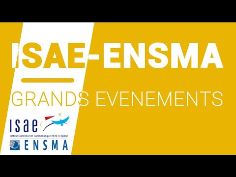 ISAE-ENSMA - GRANDS EVENEMENTS - YouTube