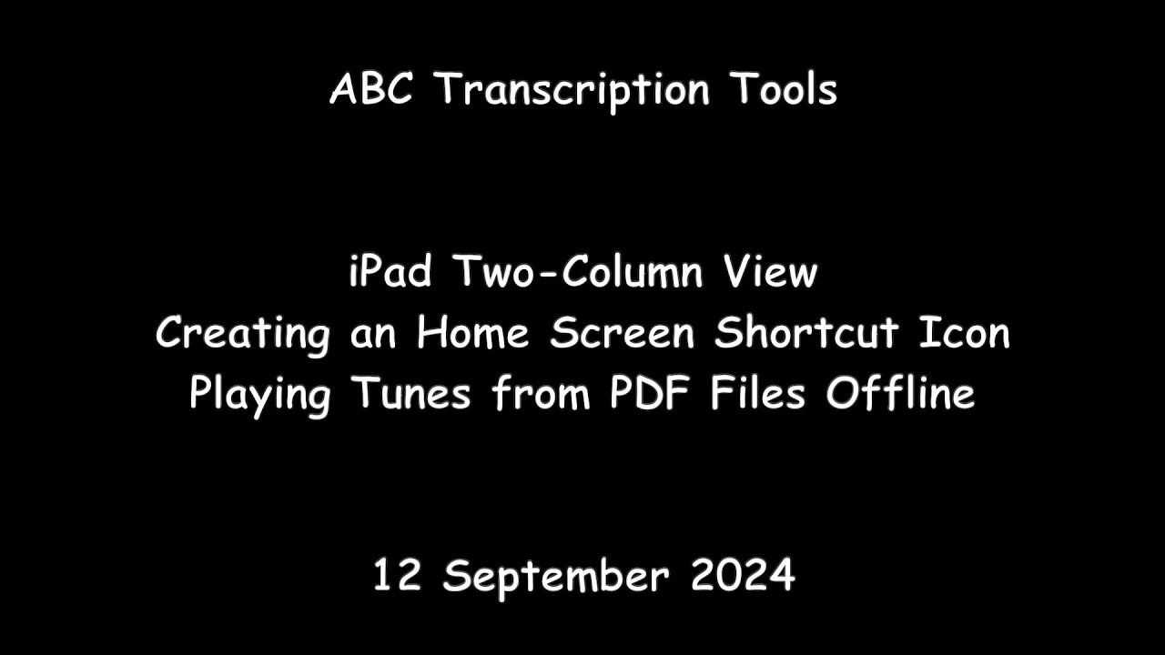 ABC Transcription Tools - iPad-Specific Features Demo 12 September 2024 ...