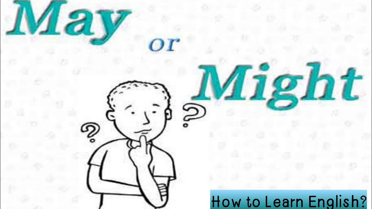 How to Use May/Might?|Rules and Examples|Basic English Grammar - YouTube