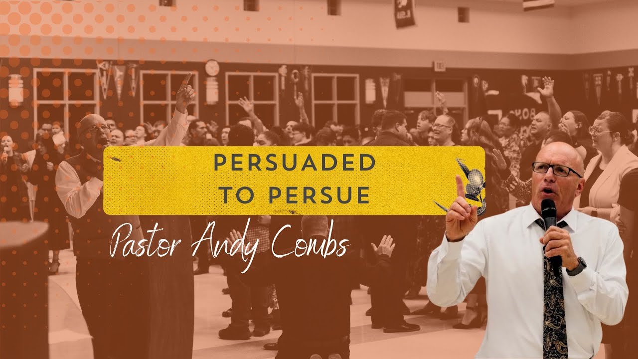 PERSUADED TO PERSUE - PASTOR COMBS | SUNDAY AM | 01/12/2025 - YouTube
