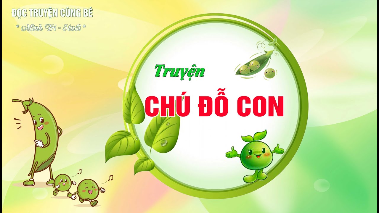 Kể chuyện thiếu nhi: CHÚ ĐỖ CON - YouTube