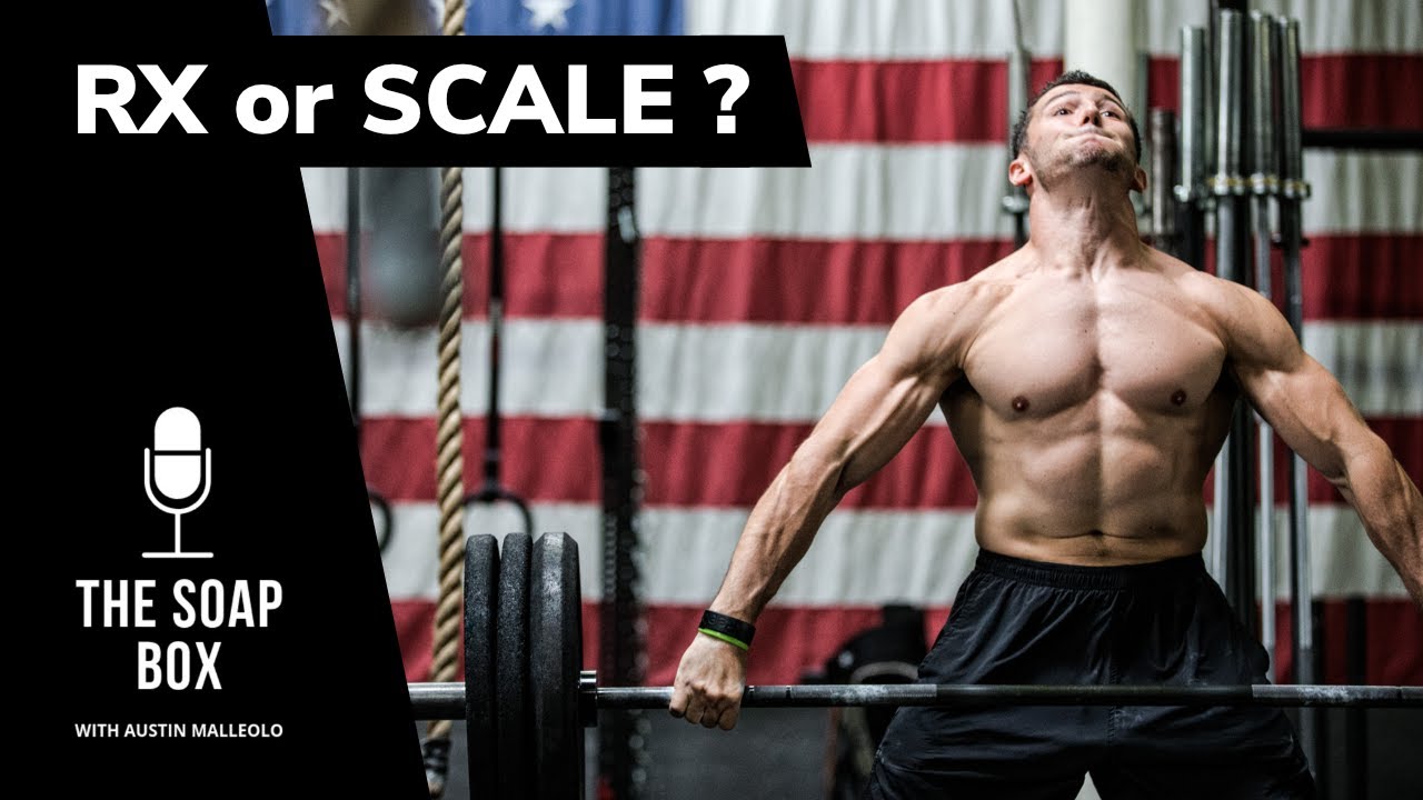 Are you a "Scaled" or Rx'd" Athlete??? - YouTube