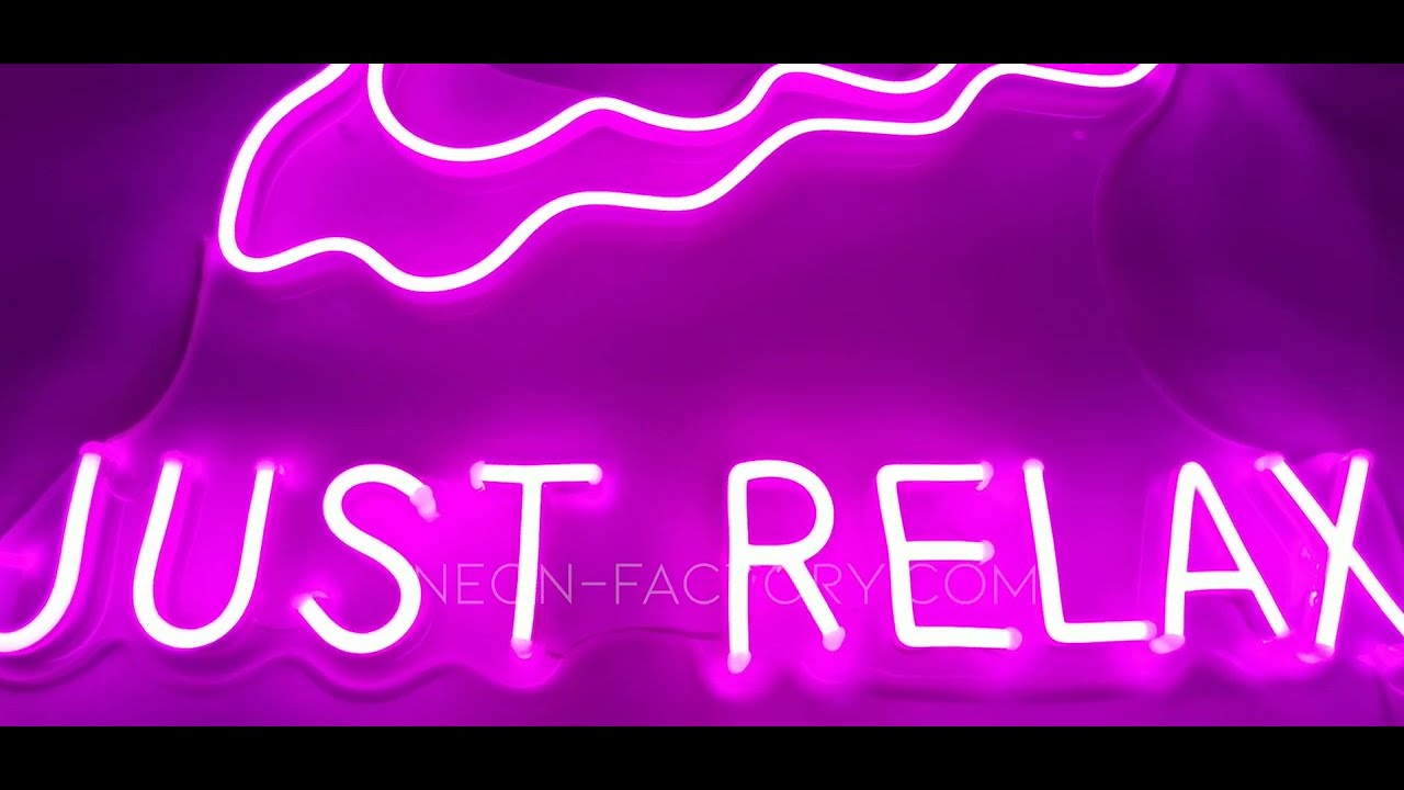 Just Relax neon light signs for home decor - YouTube